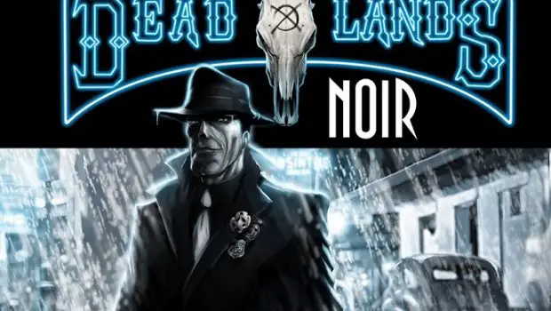 Blizzard Watch Plays: Deadlands Noir TTRPG is the perfect setting for a ...