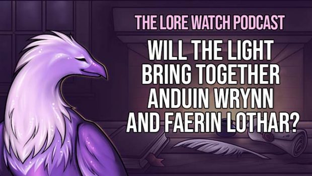 Lore Watch Podcast: Will the Light bring together Anduin Wrynn and ...
